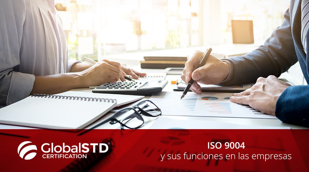 ISO 9004 y sus funciones en las empresas - GlobalSTD