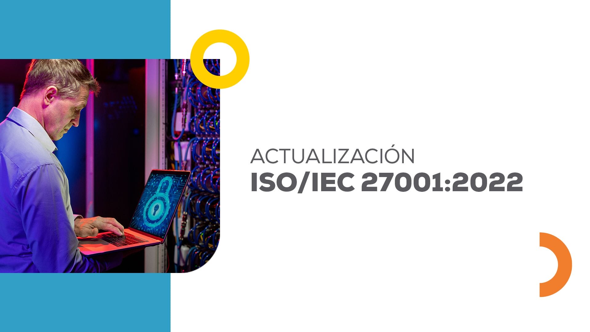 CONFERENCIA: ACTUALIZACIÓN ISO/IEC 27001:2022 - GlobalSTD